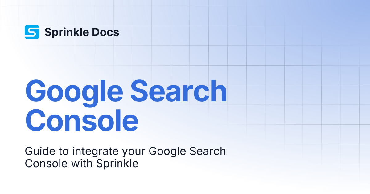 Google Search Console | Sprinkle Docs